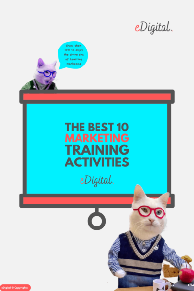 THE BEST 10 MARKETING TRAINING ACTIVITIES - eDigital Agency