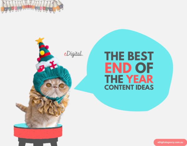 THE BEST 7 "END OF THE YEAR" CONTENT IDEAS - eDigital Agency