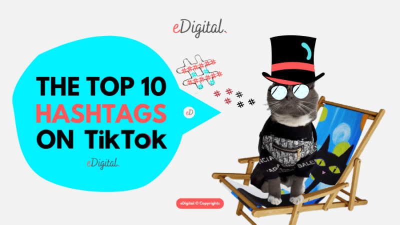 THE TOP 10 MOST POPULAR HASHTAGS ON TIKTOK IN 2026 LIST - eDigital Agency