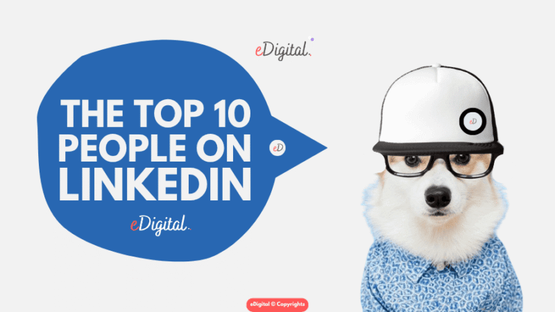 THE WORLD’S TOP 10 MOST POPULAR PEOPLE ON LINKEDIN IN 2026 - eDigital ...