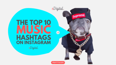 THE TOP 10 MUSIC HASHTAGS ON INSTAGRAM IN 2026 - eDigital Agency