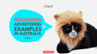 THE WORST 12 MISLEADING ADVERTISING EXAMPLES IN AUSTRALIA - eDigital Agency
